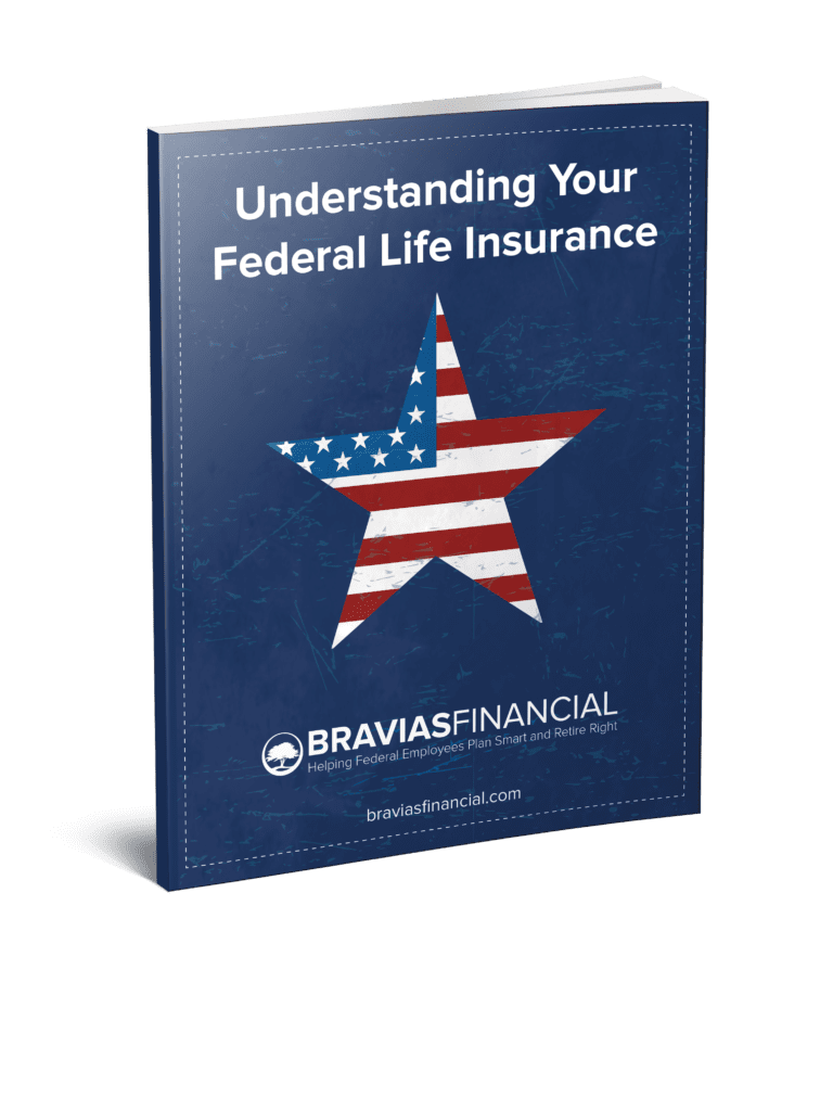 Understanding Your Federal Life Insurance - Bravias Financial